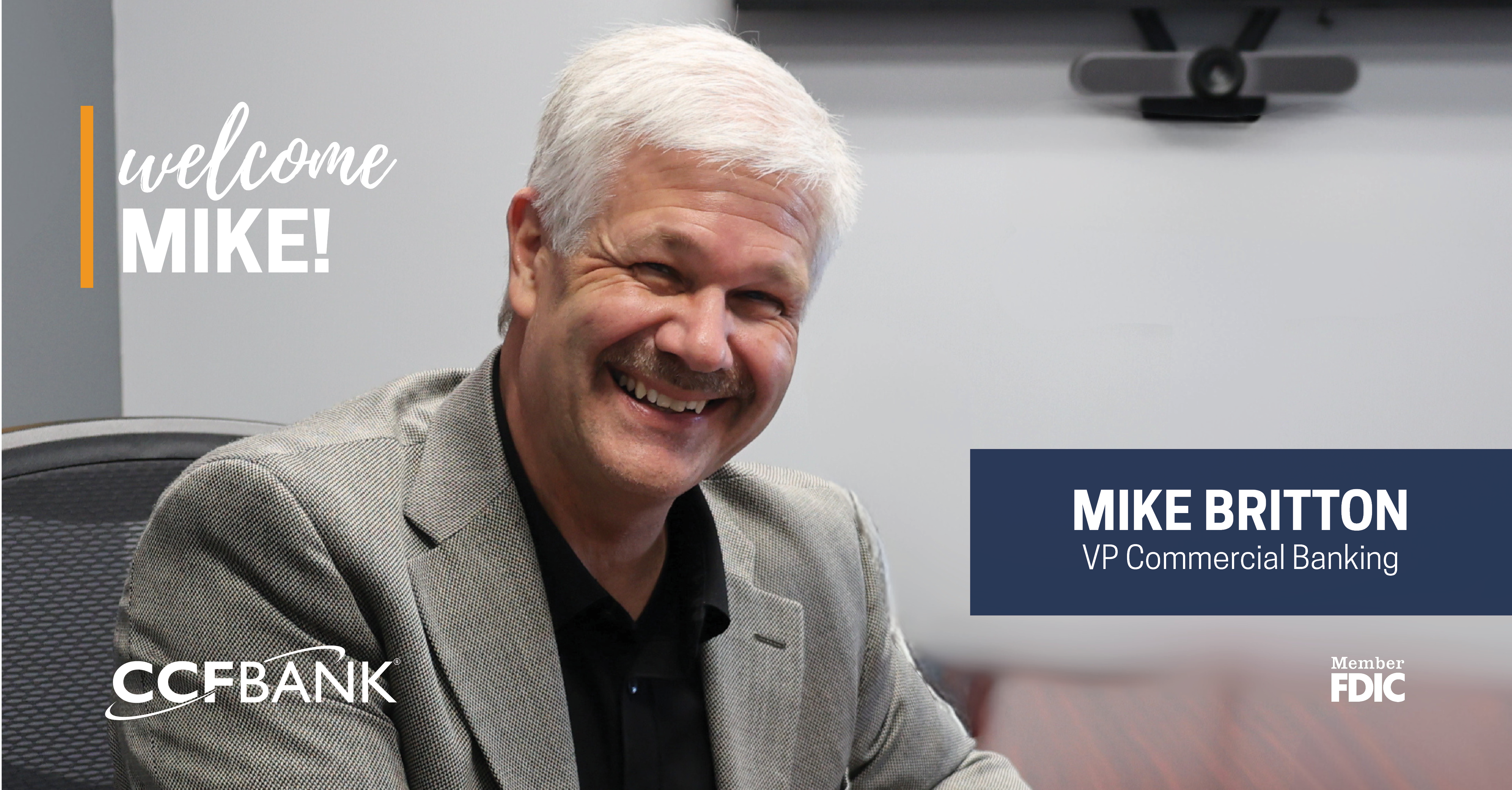 Welcome Mike Britton: VP of Commercial Banking